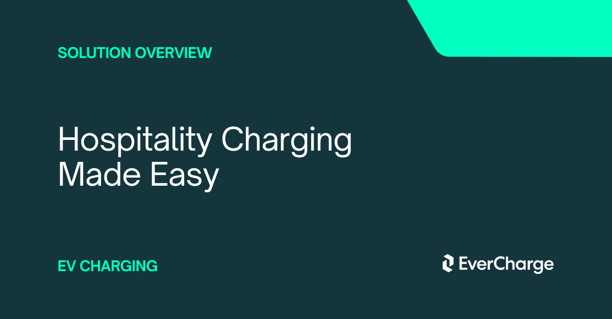 Solution Overview - Hospitality Charging Made Easy